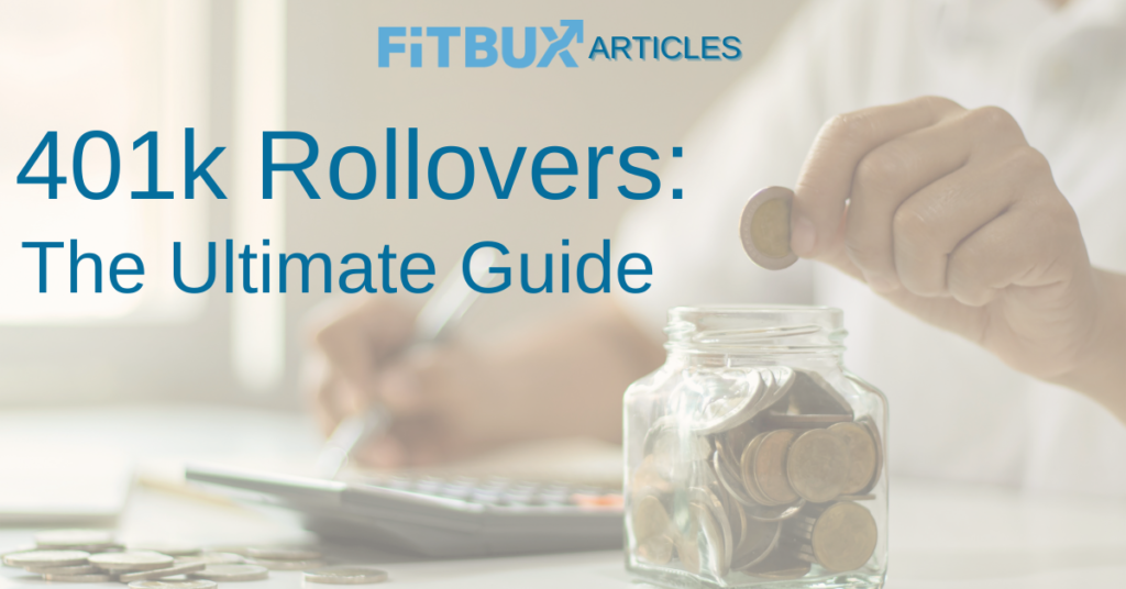 401k rollovers the ultimate guide - FitBUX Articles